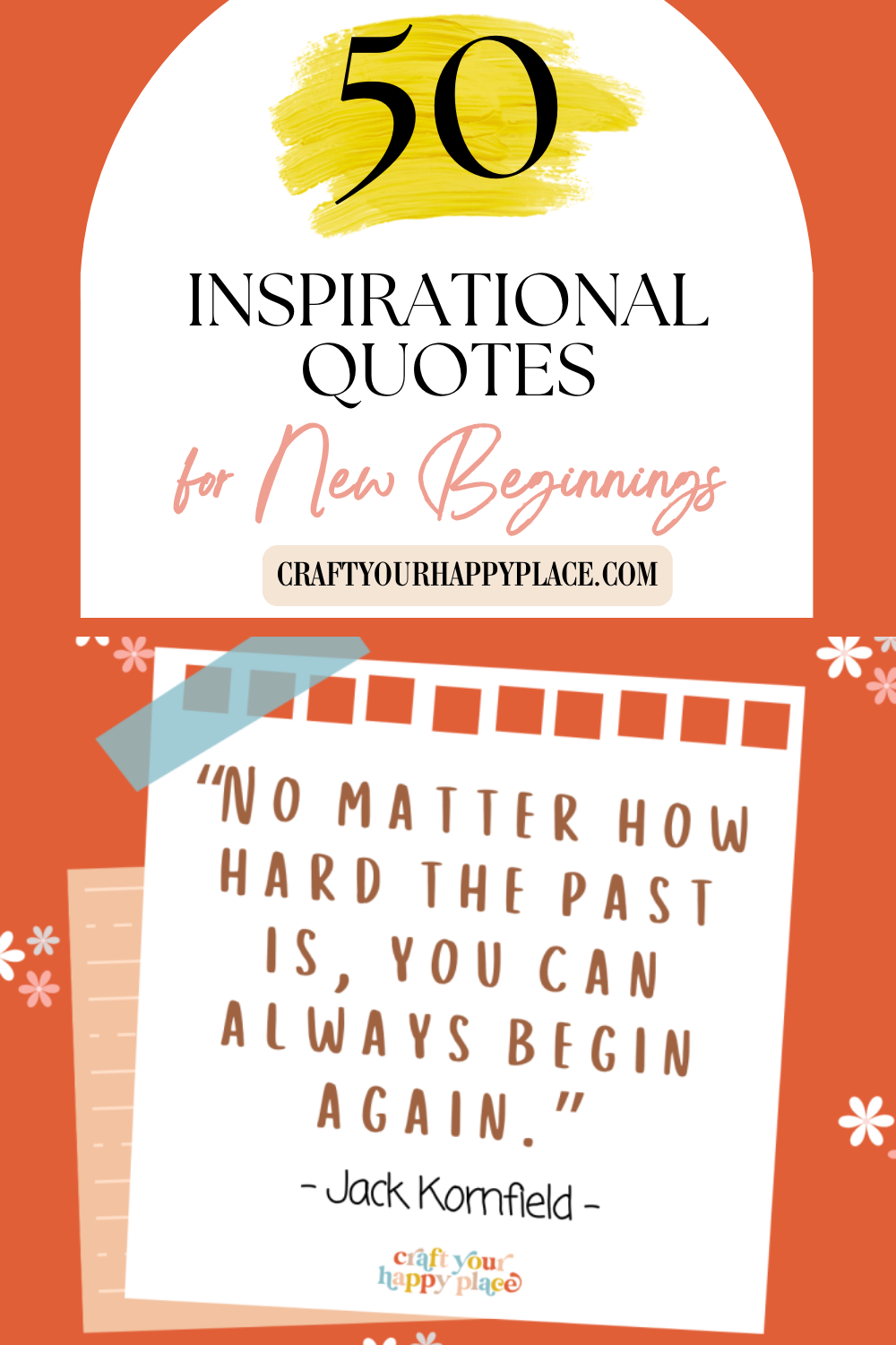 50 Inspirational Quotes for New Beginnings - Craft Your Happy Place