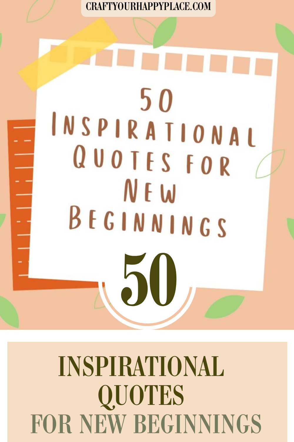 50 Inspirational Quotes for New Beginnings - Craft Your Happy Place