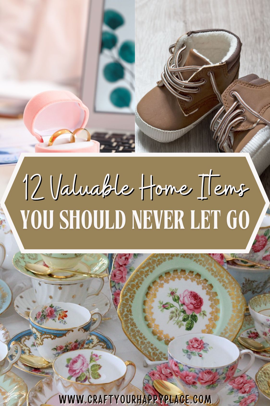 12 Valuable Home Items You Should Never Let Go - Craft Your Happy Place