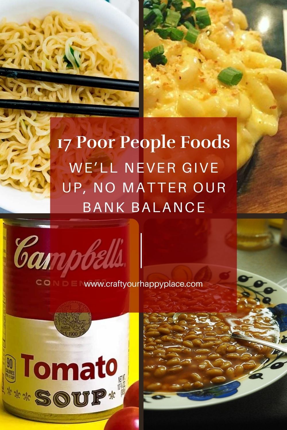 17 Poor People Foods We'll Never Give Up, No Matter Our Bank Balance