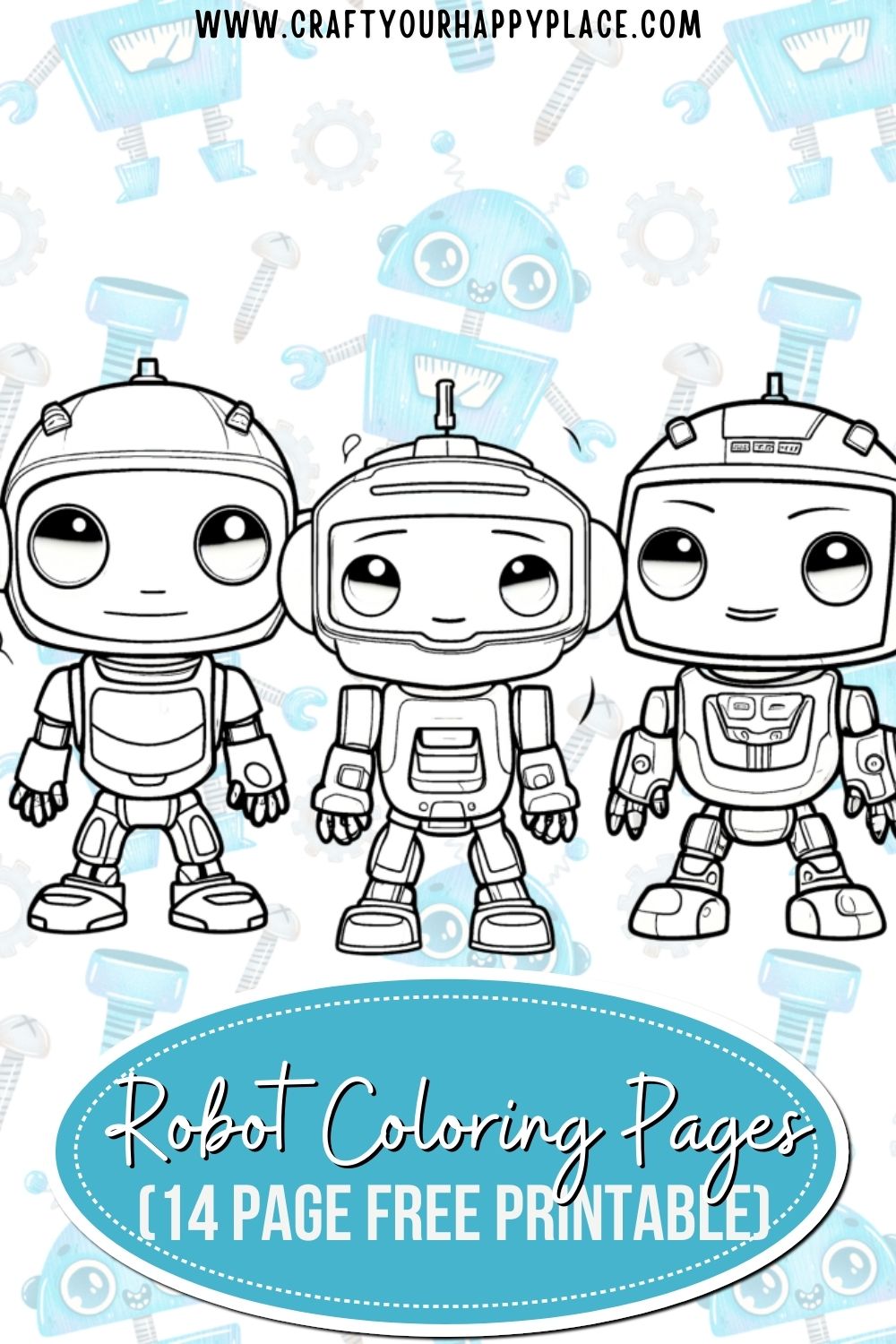 Robot Coloring Pages (14 Page Free Printable) - Craft Your Happy Place