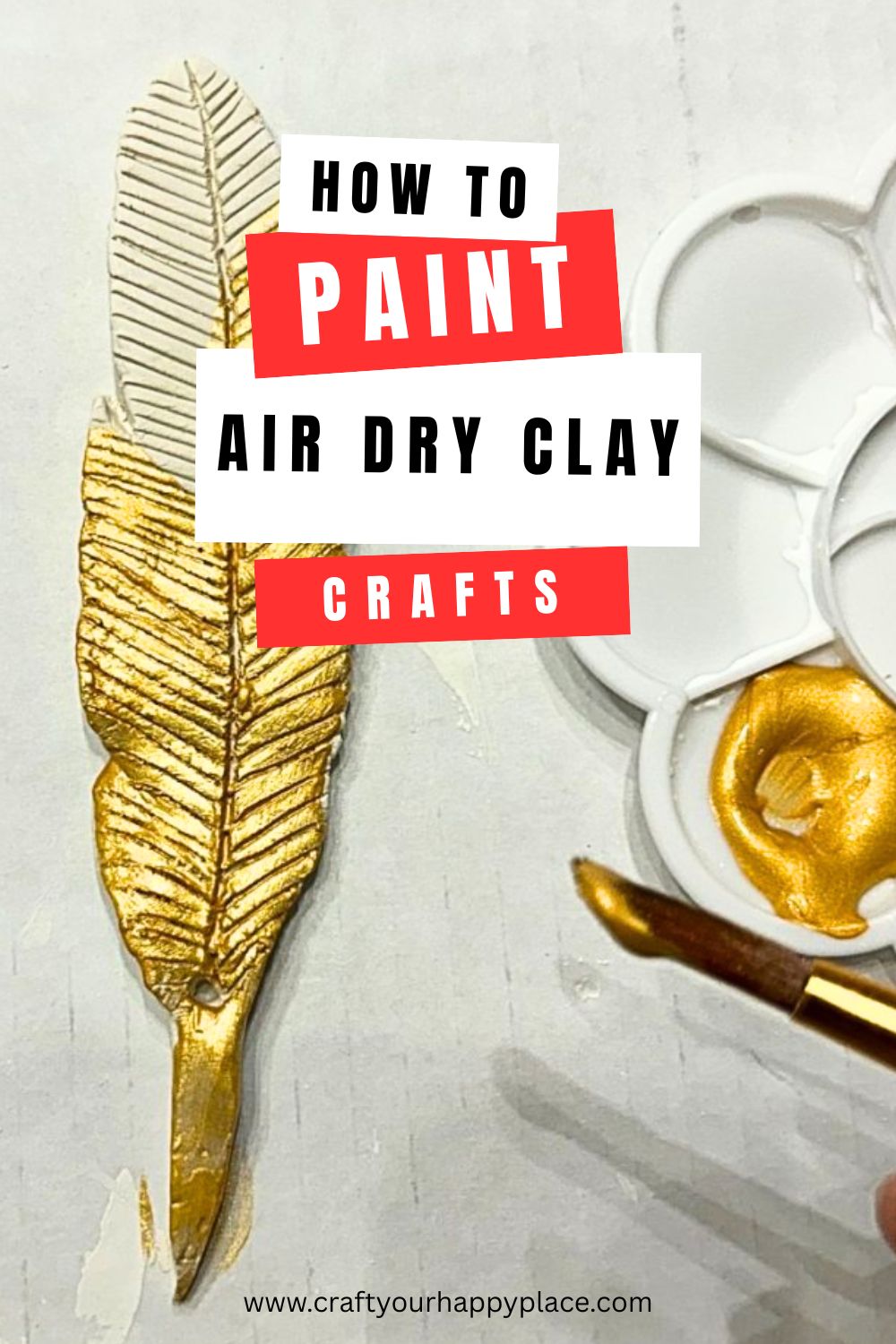 How to Paint Air Dry Clay - Craft Your Happy Place