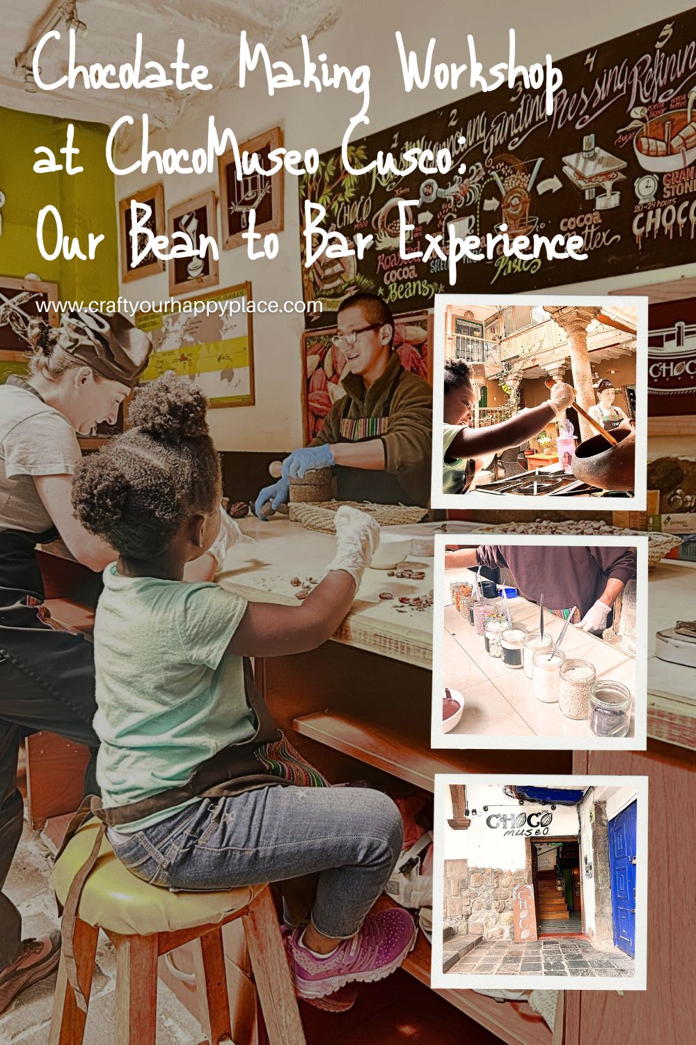 Chocolate Making Workshop at ChocoMuseo Cusco: Our Bean to Bar Experience - Craft Your Happy Place